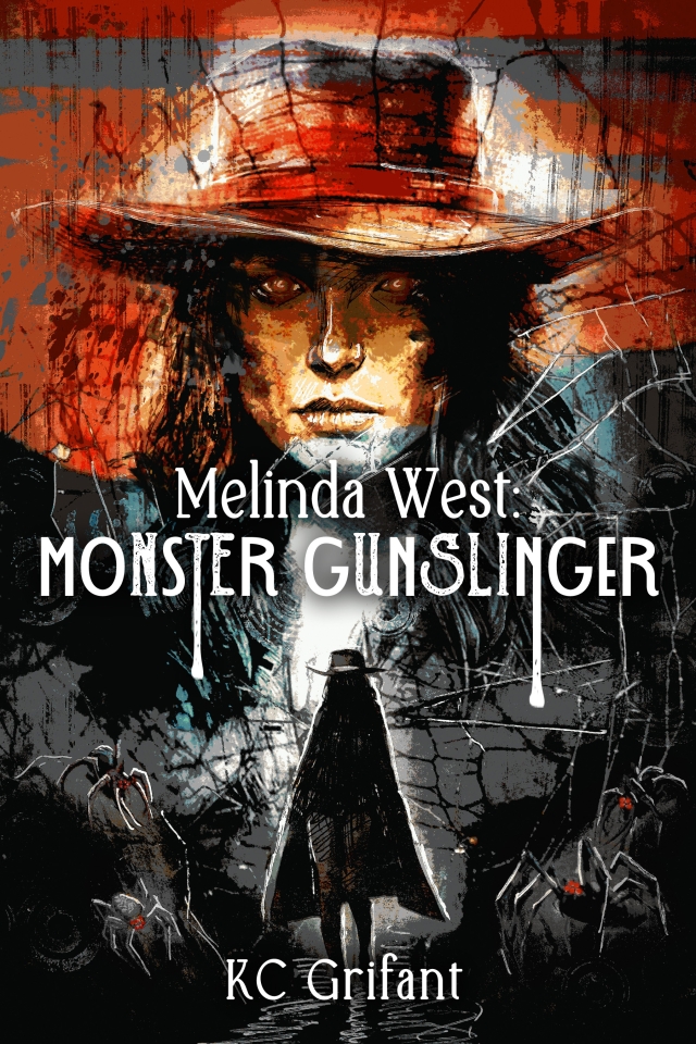 Melinda West: Monster Gunslinger - Brigids Gate Press